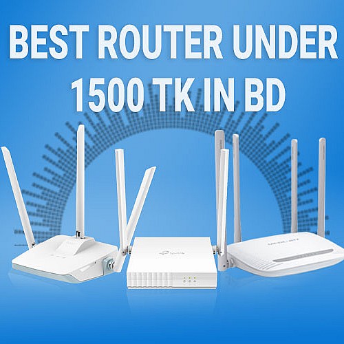 Best Router Under 1500 TK In BD - Computer Village